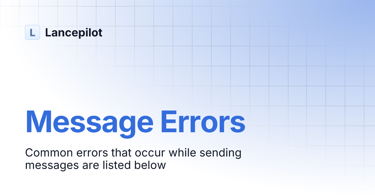 Message Errors | Lancepilot